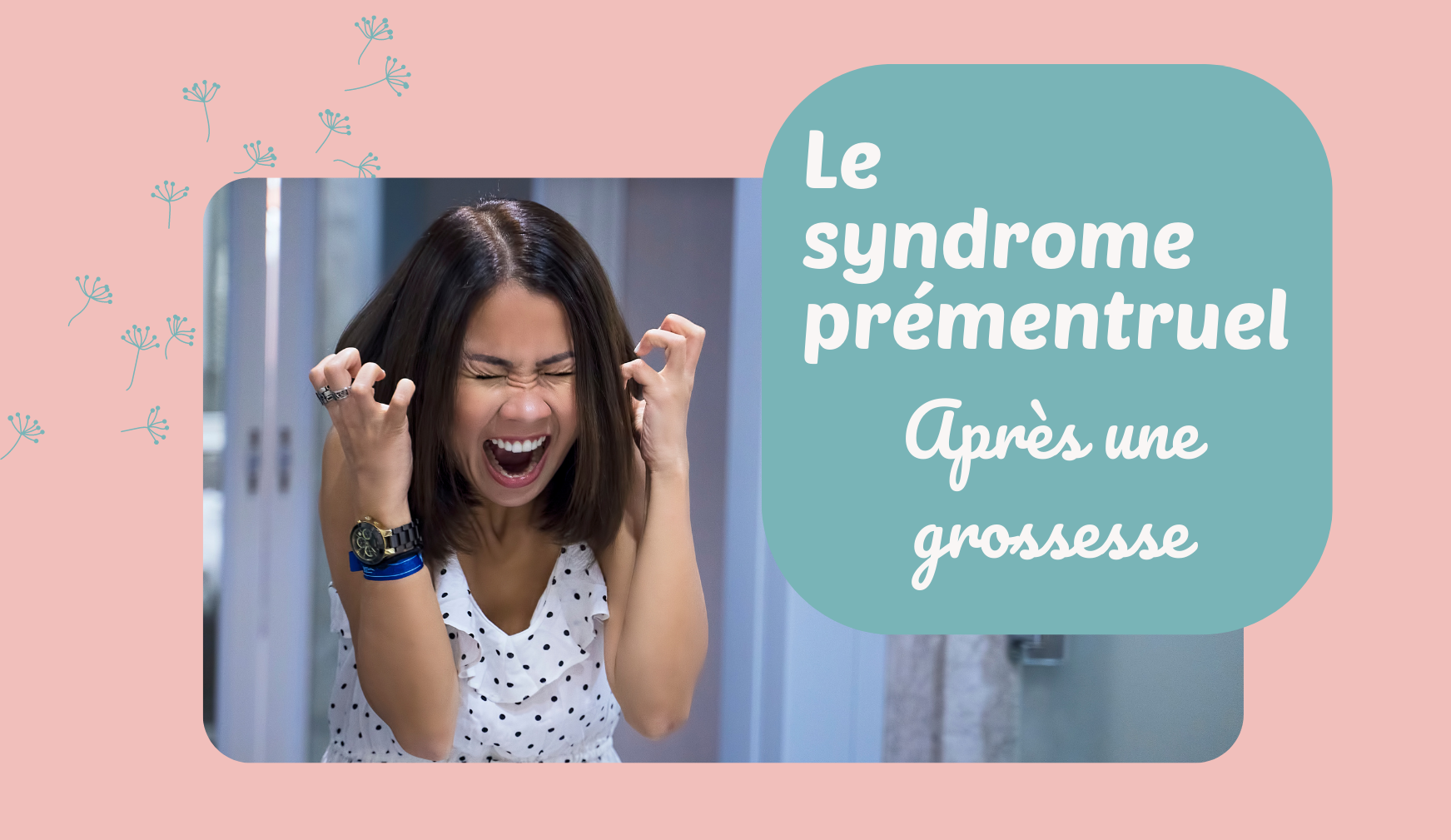 Le syndrome prémenstruel après la grossesse - bien en envie